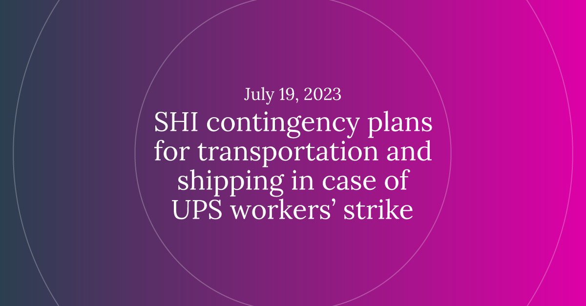 SHI contingency plans for transportation and shipping in case of UPS ...