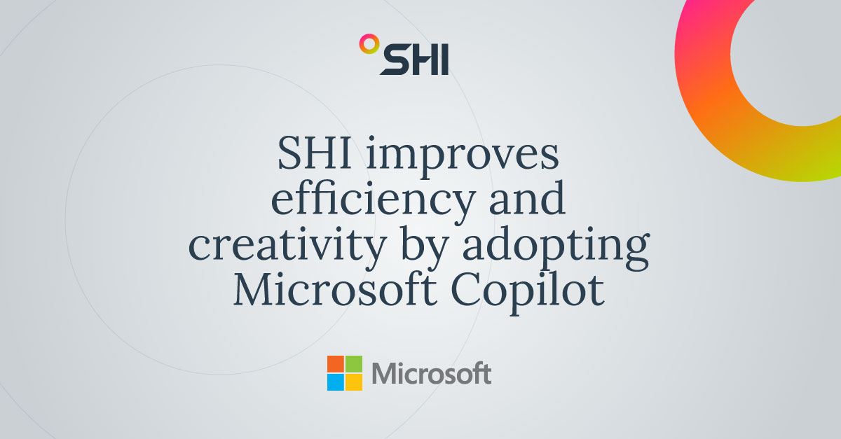 Boosting productivity: SHI's journey with Microsoft Copilot | Case Study