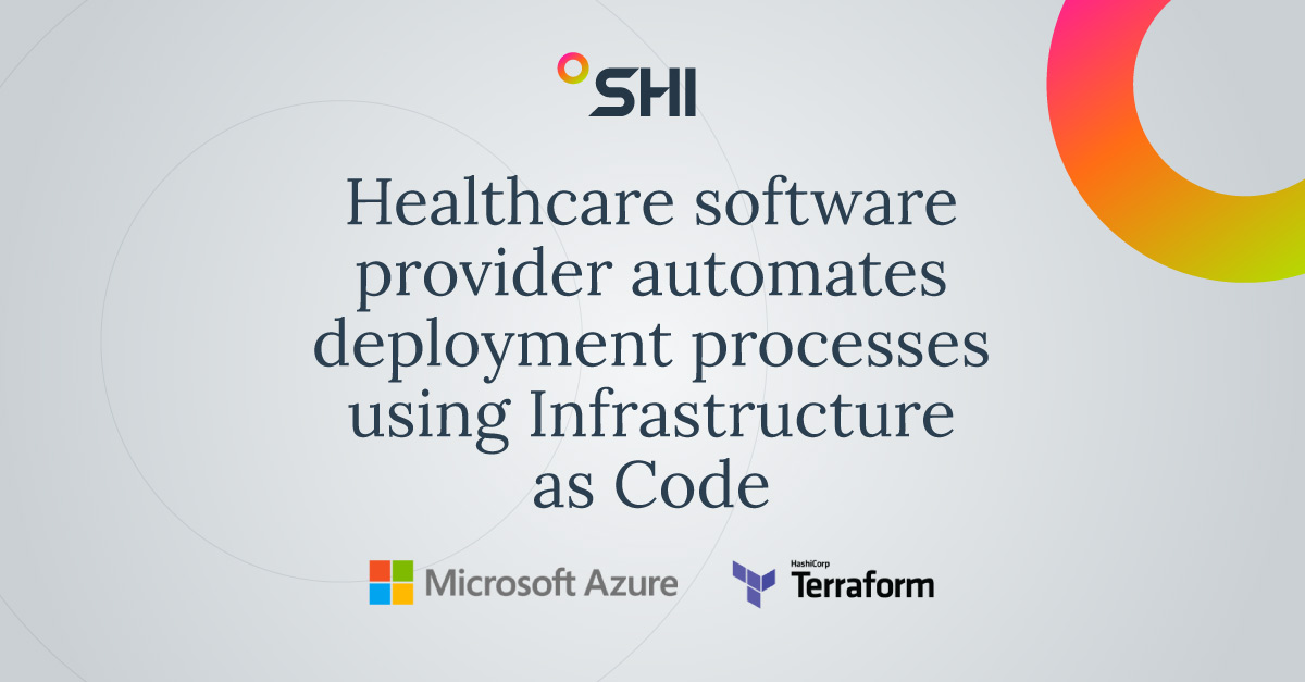 Client automates deployment processes with IaC | Case Study | SHI