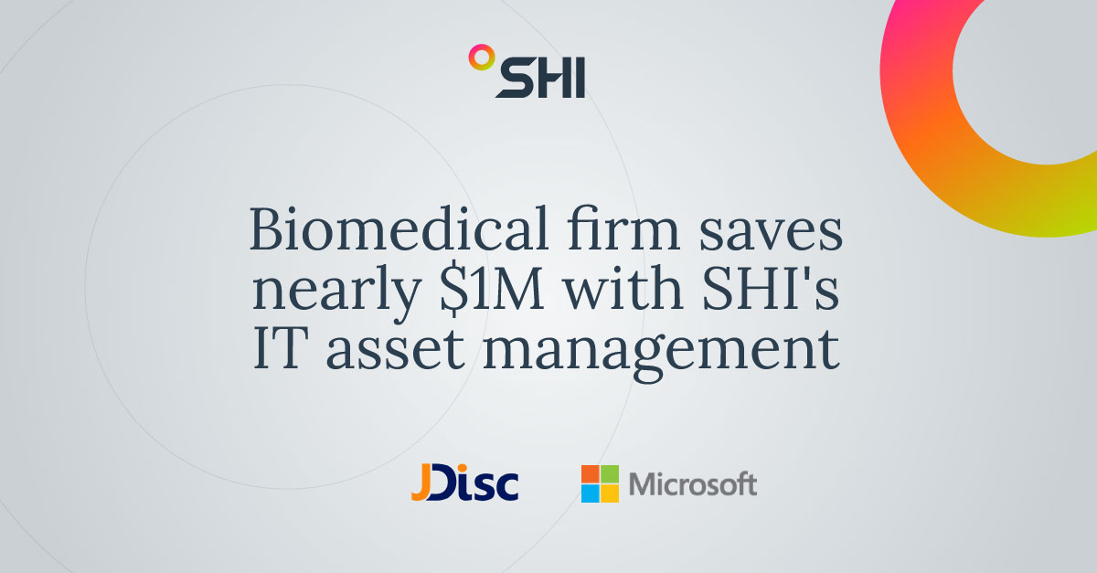 SHI helps biomedical company save nearly $1M | Case Study