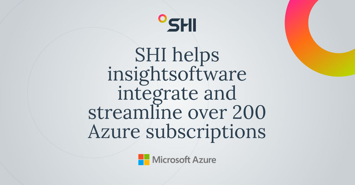 SHI helps insightsoftware overhaul their Azure environment | Case Study