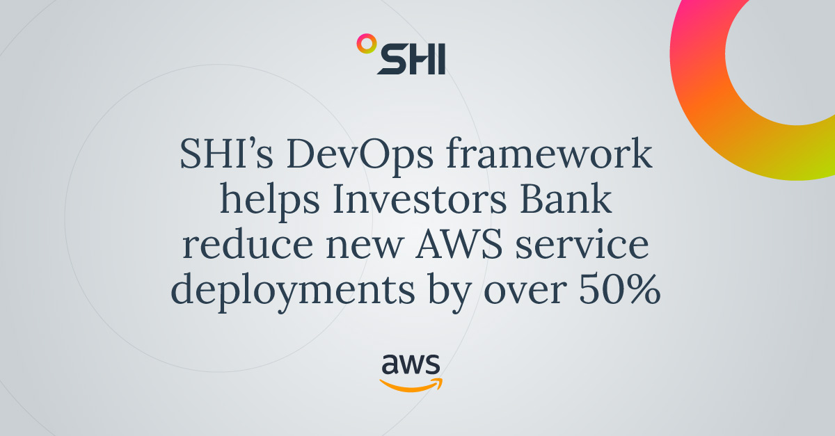 Investors Bank reduces AWS service deployments | Case Study | SHI