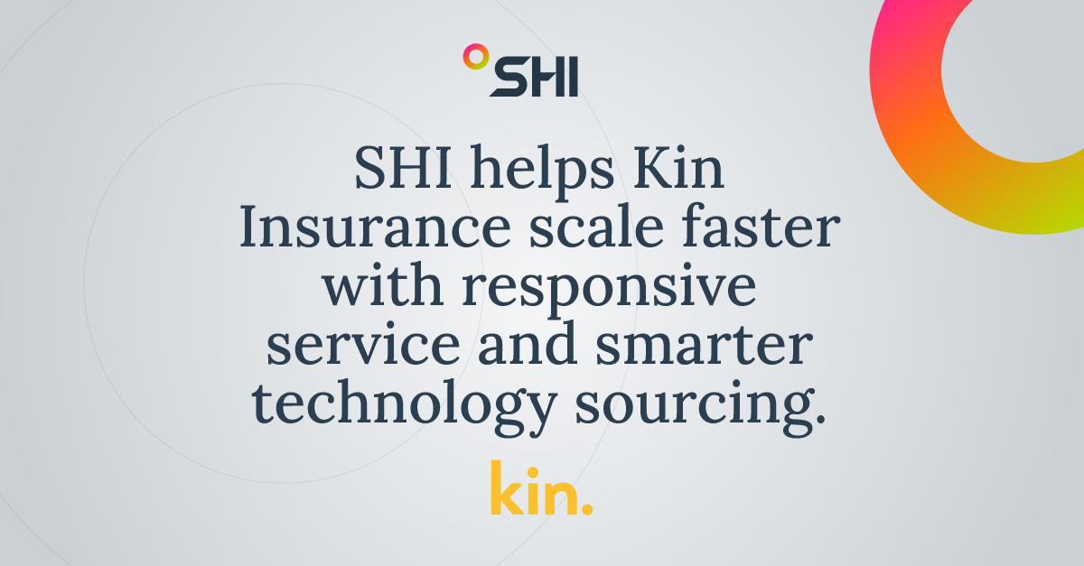 From vendor to partner: SHI and Kin Insurance | Case Study