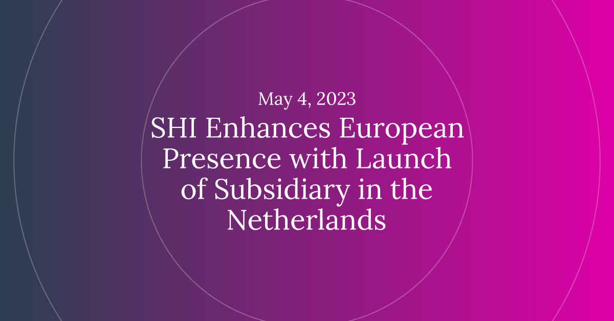 SHI Enhances European Presence with Launch of Subsidiary in the ...