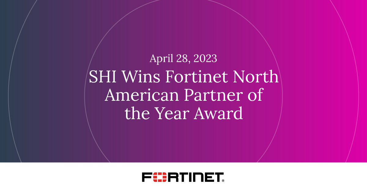 SHI wins Fortinet North American Partner of the Year Award | News
